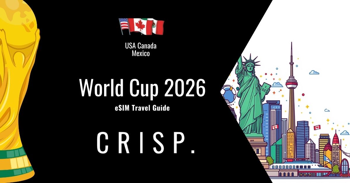 World Cup eSIM 2026: USA, Canada & Mexico - CRISP.